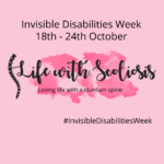 Invisible Disabilities Awareness Week - Life with Scoliosis